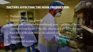 Presentation on antibiotics (specially nisin) by bidyaraj ghosh and ...