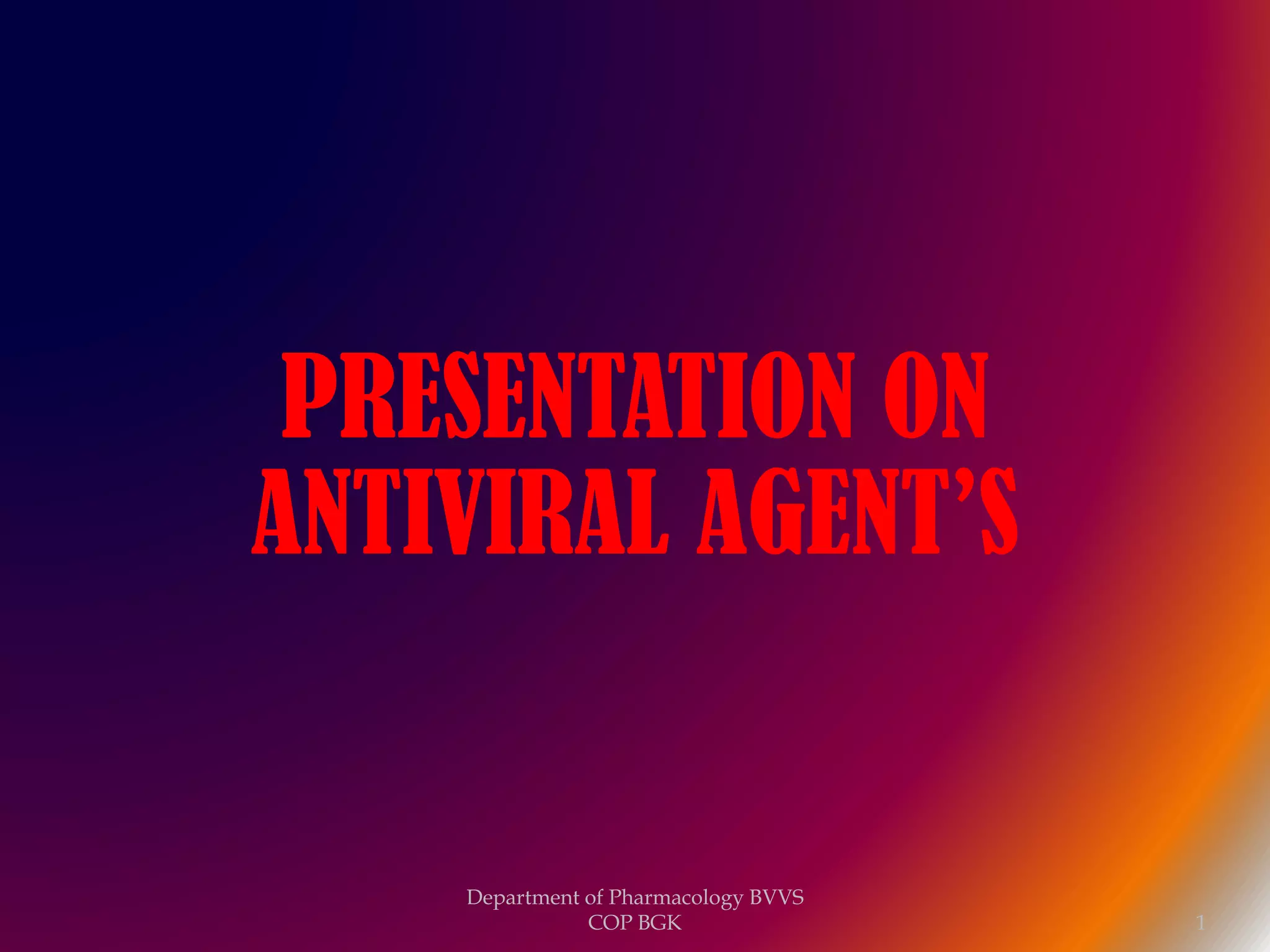 Presentation on antiviral agent’s | PDF