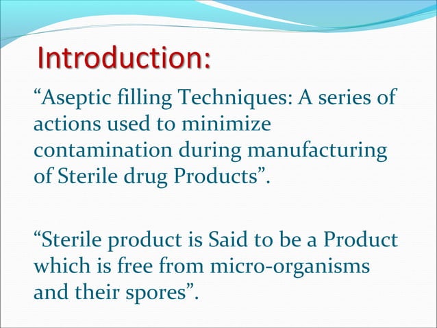 Presentation on aseptic filling | PPT