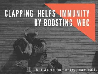 Presentation on benefits of clapping | PPTX