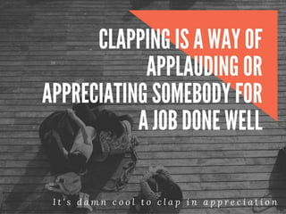 Presentation on benefits of clapping | PPTX