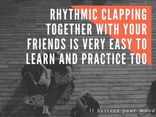 Presentation on benefits of clapping | PPTX