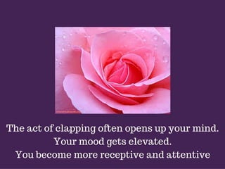 Presentation on benefits of clapping | PPTX