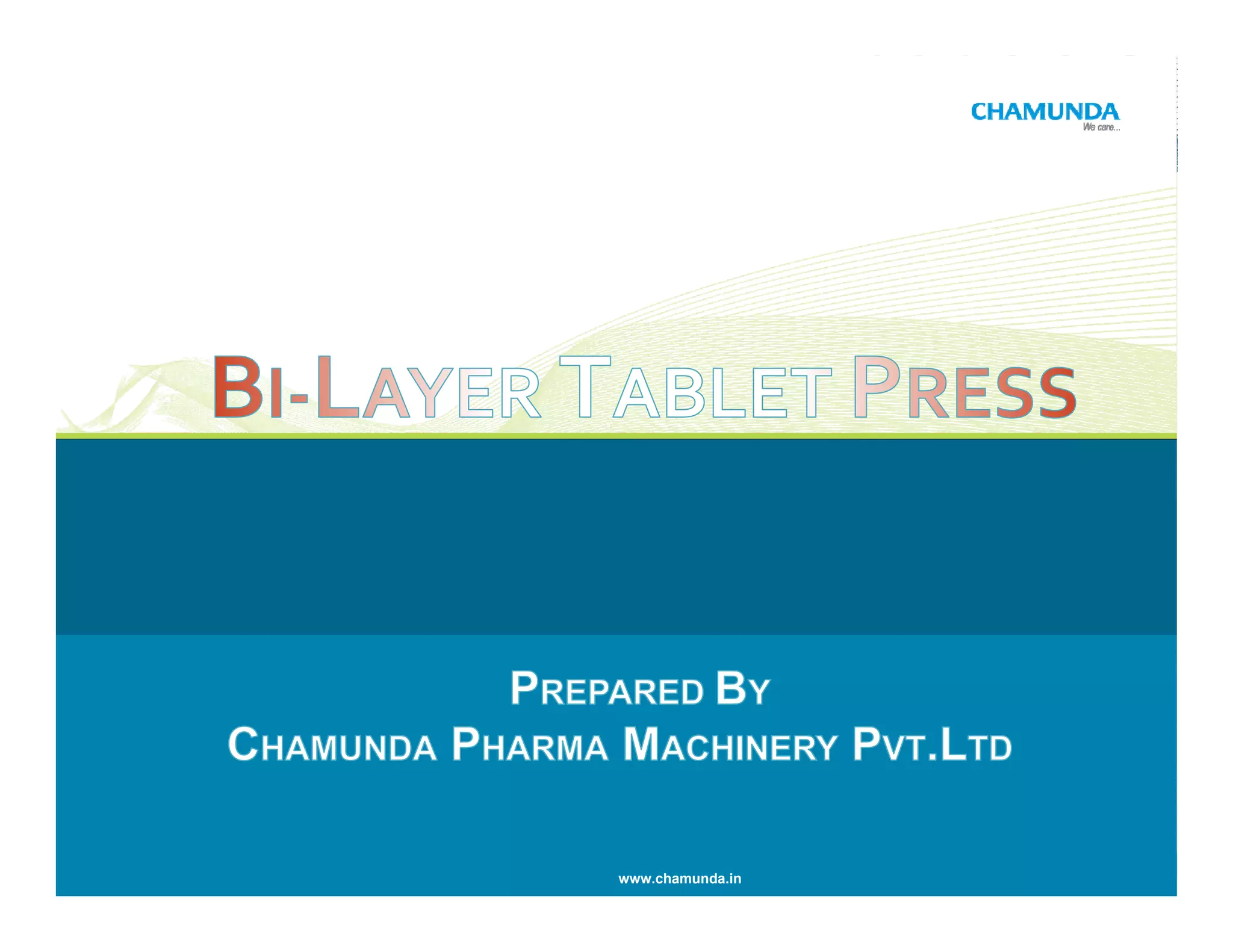 Bi-Layer Tablet Press for Chamunda Pharma Machinery | PPT