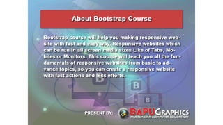 Presentation on Bootstrap Course | PPTX