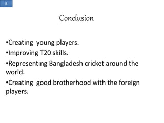 Presentation on Bangladesh premier league (BPL) | PPT
