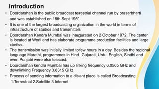 Doordarshan mumbai ppt on television broadcasting and transmission | PPTX