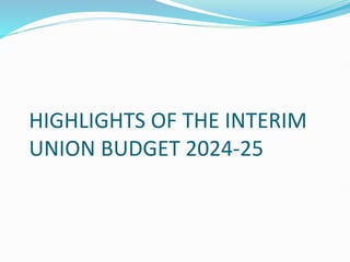 POWERPOINT PRESENTATION ON BUDGET 2024-25.pptx