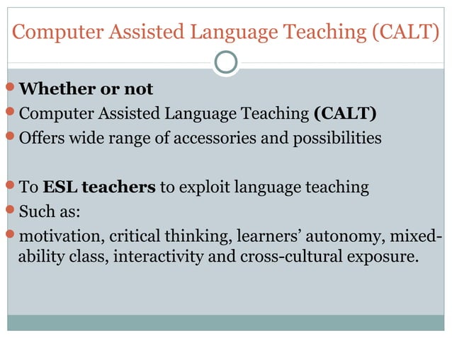 Computert Assisted Language Learning and Teaching | PPT | Educational ...
