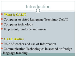 Computert Assisted Language Learning and Teaching | PPT