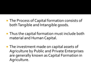 Presentation on capital fromation in agriculture | PPTX