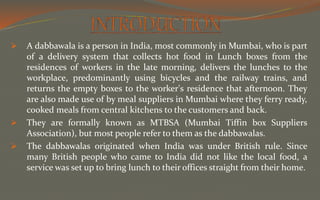 Presentation on case study on mumbai dabbawalas | PPTX
