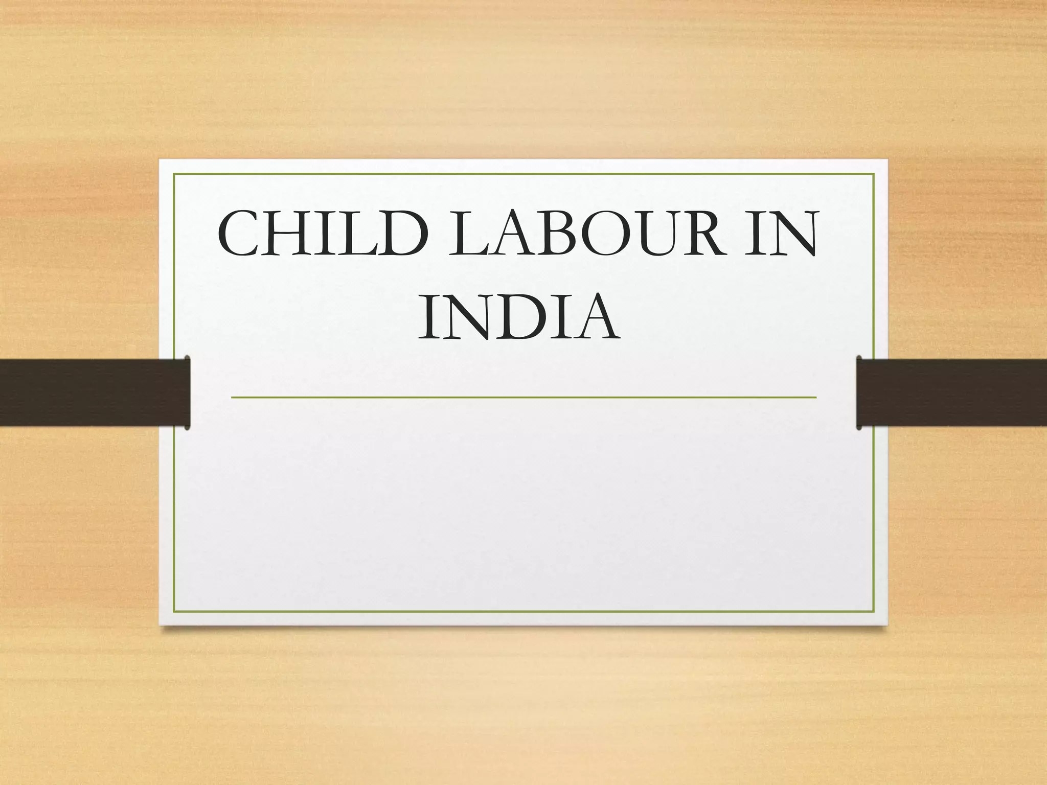 Presentation on child labour | PPT