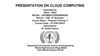 Cloud Computing Presentation Covers Key Concepts | PPT