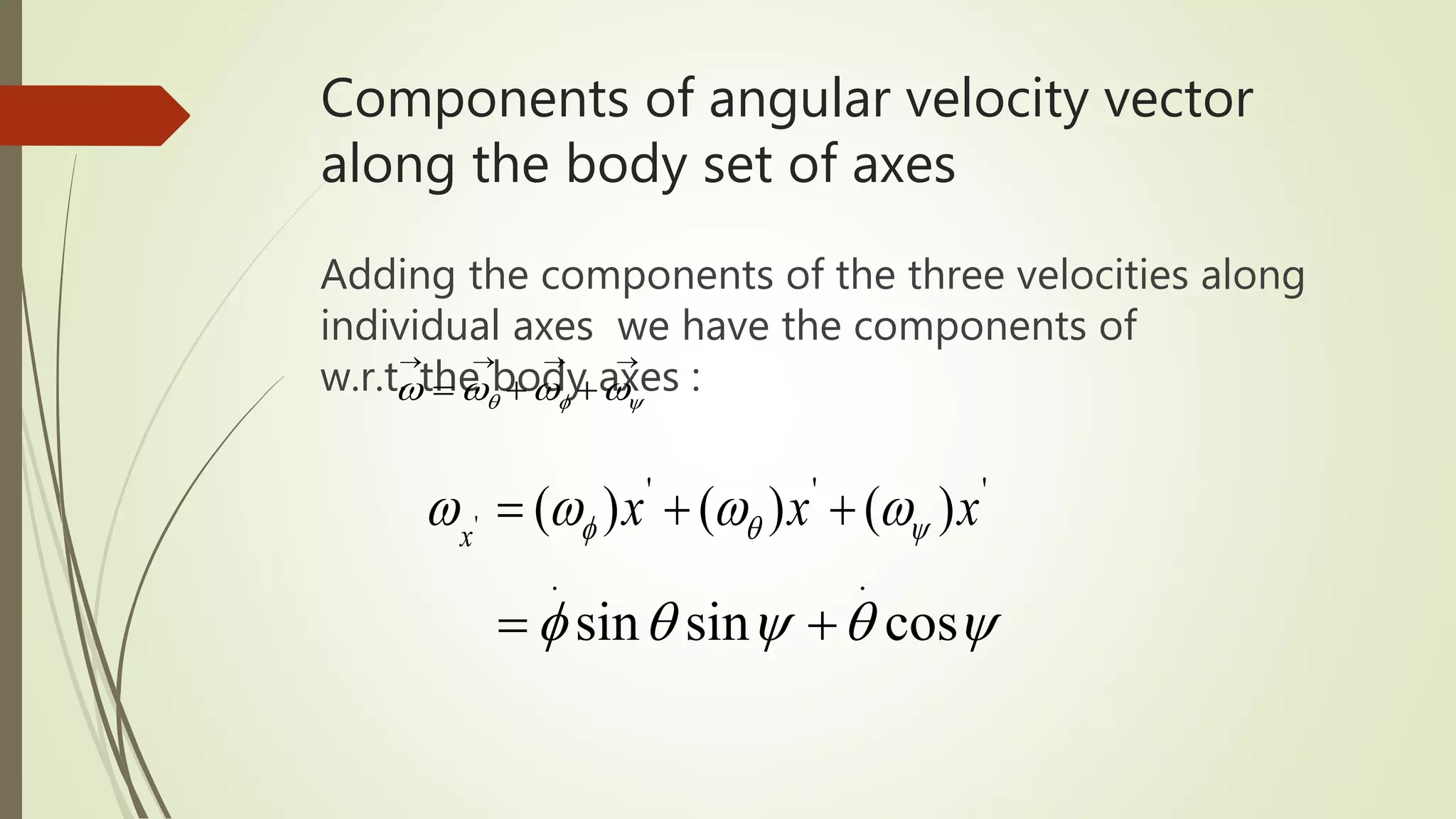 Presentation on components of angular velocity vector along the body ...