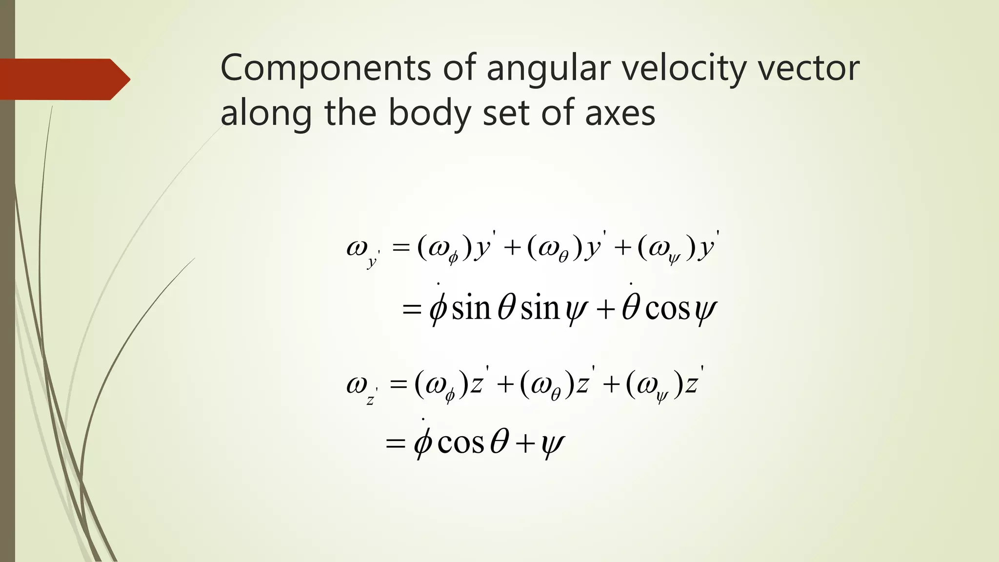 Presentation on components of angular velocity vector along the body ...