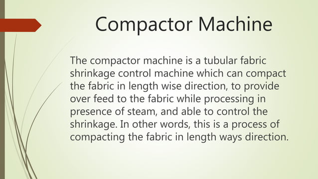 Fabric Compacting Process and Compacting Machines | PPTX