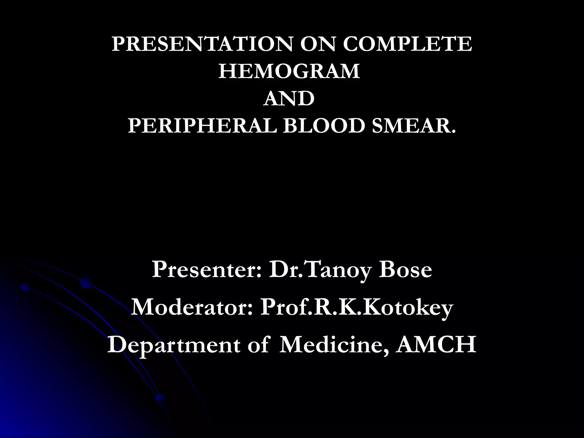 Presentation On Complete Hemogram | PPT