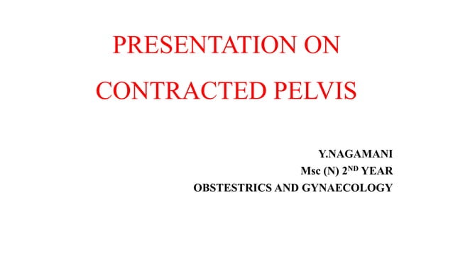 Presentation on contracted pelvis | PPT