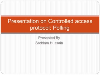 Presentation on control access protocol | PPTX