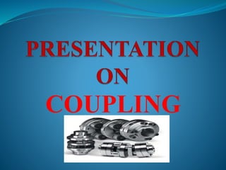 coupling | PPTX