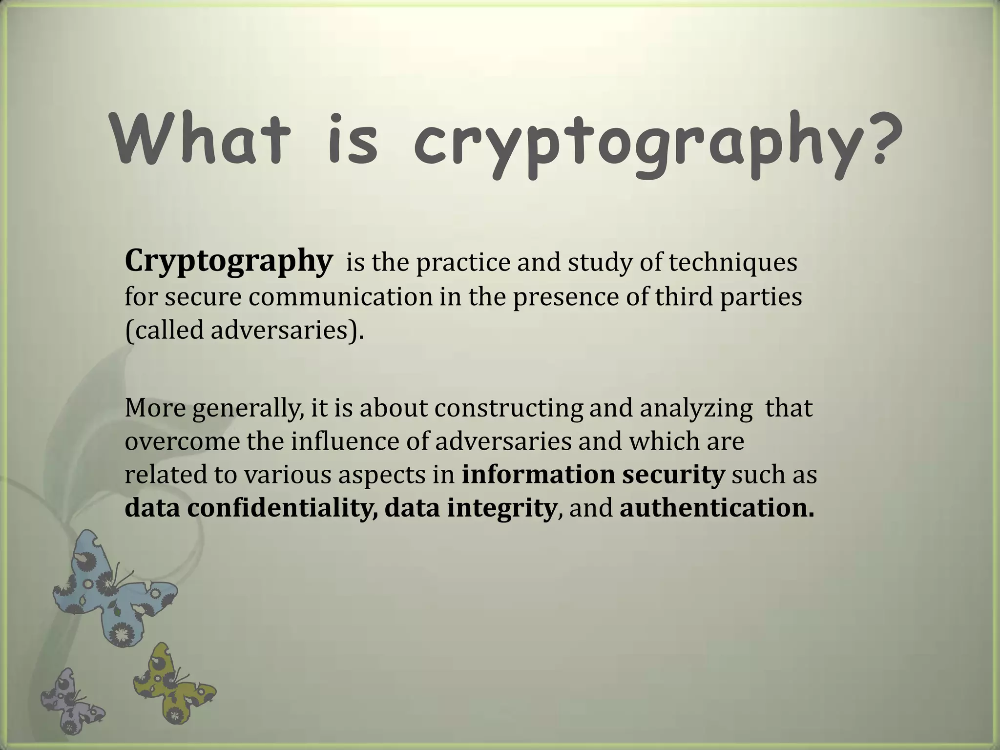 cryptography | PPTX | Information and Network Security | Computing