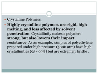 Presentation on crystallinity in polymers | PPTX