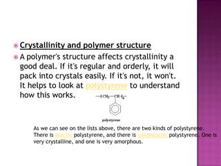 Presentation on crystallinity in polymers | PPTX