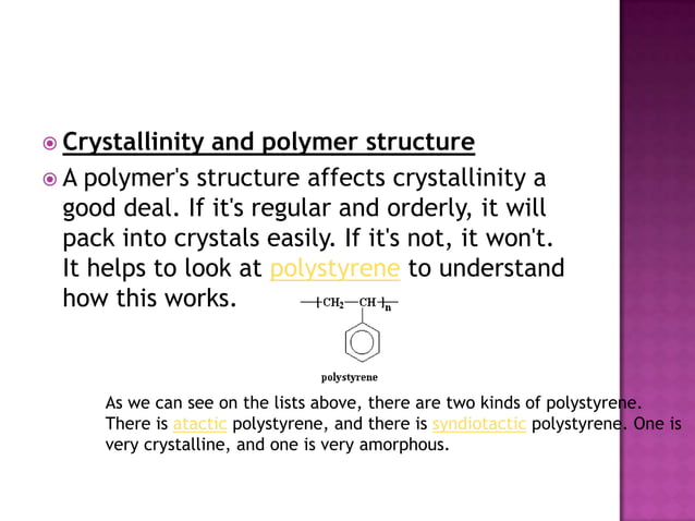 Presentation on crystallinity in polymers | PPTX | Chemistry | Science