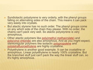 Presentation on crystallinity in polymers | PPTX | Chemistry | Science