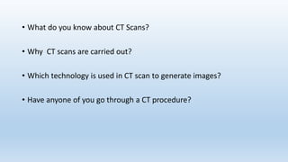 Presentation on CT Scan.pptx