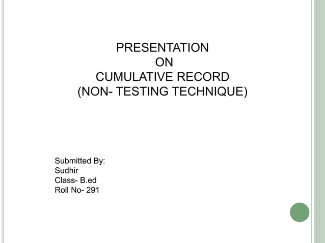 Presentation on cumulative record (non testing technique | PPTX ...