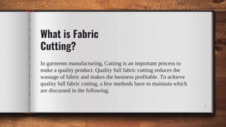 Fabric Cutting Method | PPT