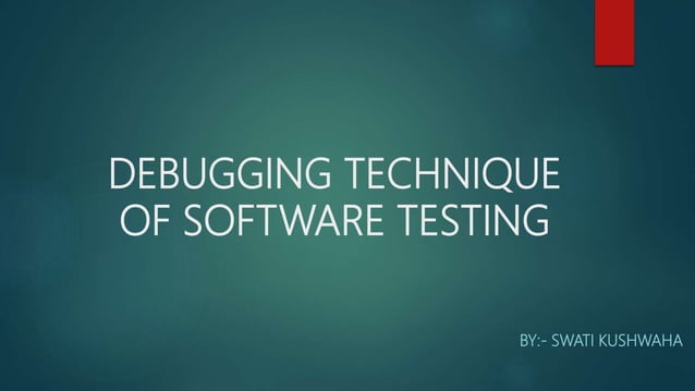 Presentation on debugging | PPTX | Programming Languages | Computing