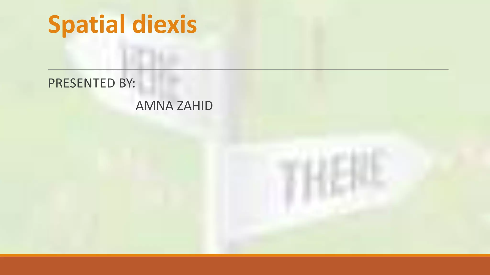 Presentation on deixis and distance | PPTX