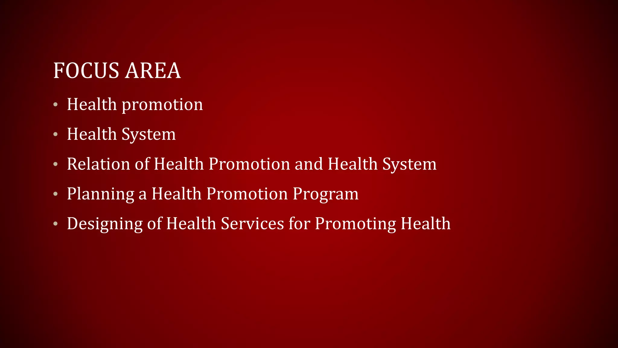 Presentation on design health system to promote health promotion | PPTX