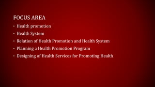 Presentation on design health system to promote health promotion | PPT