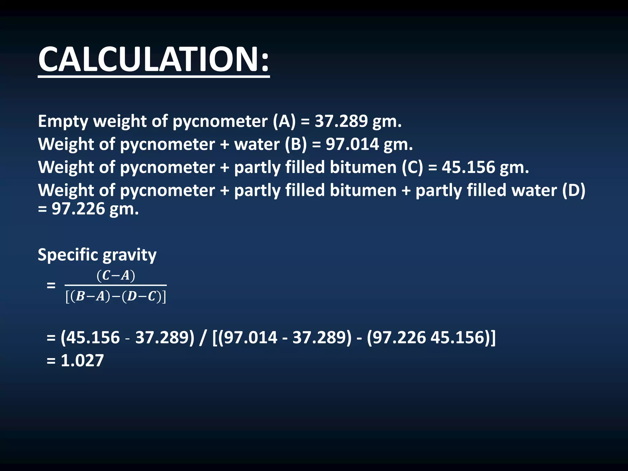 Presentation on Determination of Penetration & Specific Gravity Test of ...