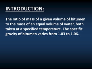 Presentation on Determination of Penetration & Specific Gravity Test of ...