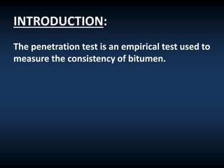 Presentation on Determination of Penetration & Specific Gravity Test of ...