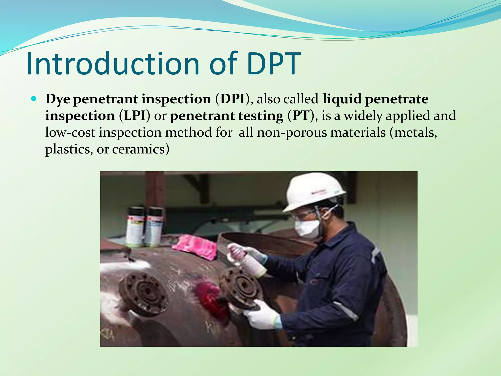 Presentation on Dye Penetrant Testing | PPTX