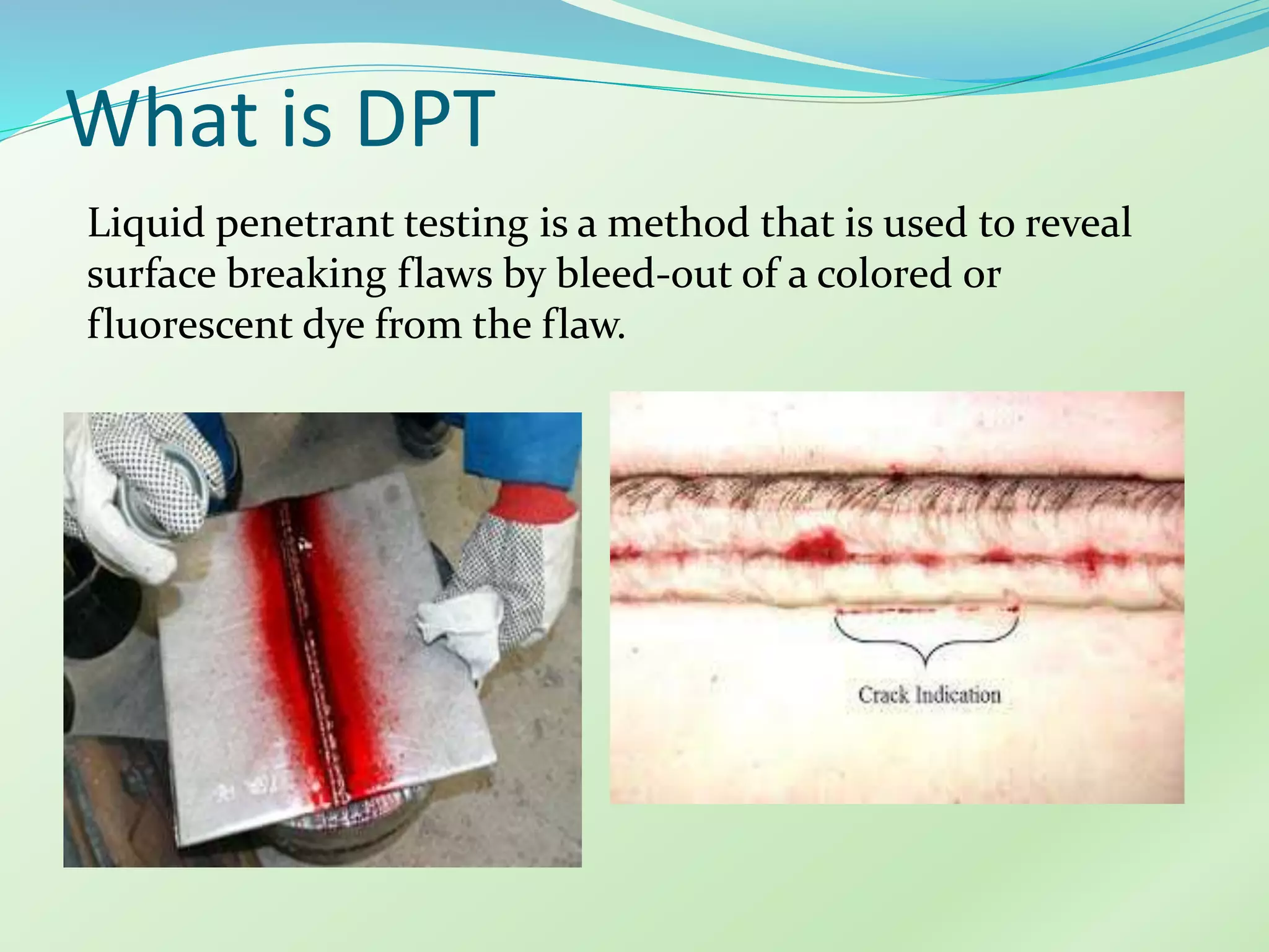 Presentation on Dye Penetrant Testing | PPTX