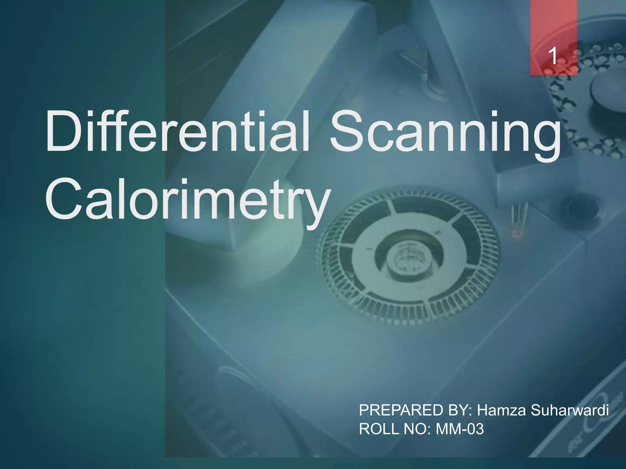 Presentation on DSC (differential scanning calorimetry ) | PPT