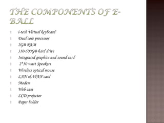 Presentation on e ball | PPT