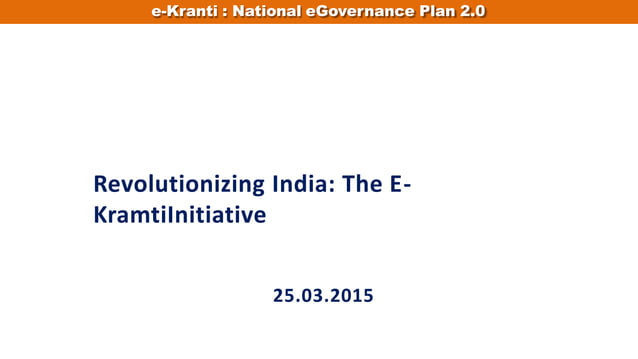 Presentation on e-Kranti-25_03_2015_v8_1.pptx | Cloud Computing | Internet