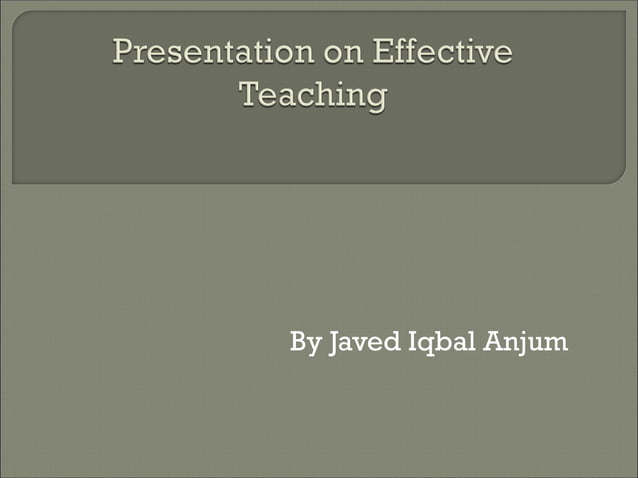 Presentation on effective teaching | PPT | Professional School | Postgraduate Education