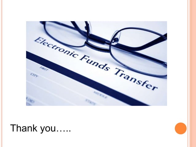Presentation on Electronic Fund Transfer | PPTX