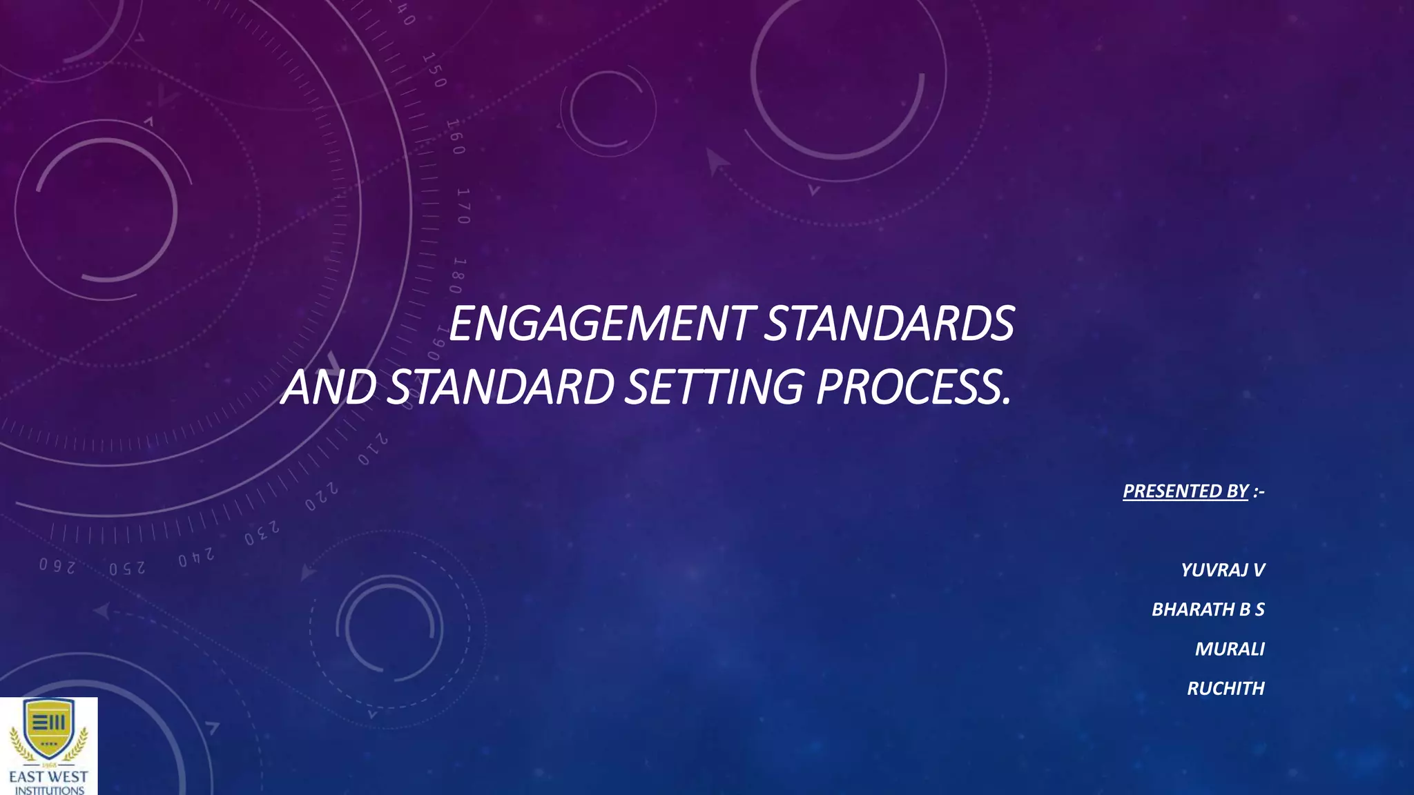 Presentation on (ENGAGEMENT STANDARD AND STANDARD SETTING PROCESS.pptx