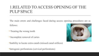 PRESENTATION ON ERRORS IN ENDODONTICS BY AKSHARA SHREE S 2.pptx