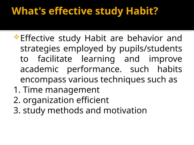 PRESENTATION ON ESTABLISHING EFFECTIVE STUDY HABITS.pptx
